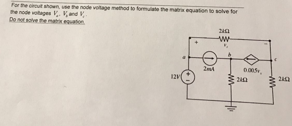 Solved For the circuit shown, use the node voltage method to | Chegg.com