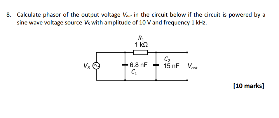 Solved 8. Calculate phasor of the output voltage Vout in the | Chegg.com Solved 8. Calculate phasor of the output voltage Vout in the | Chegg.com