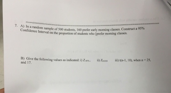 Solved 7. A) In a random sample of 500 students, 160 prefer | Chegg.com
