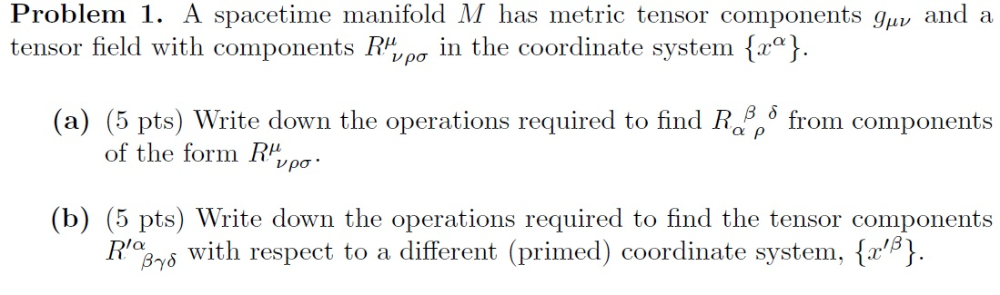 A spacetime manifold M has metric tensor components g | Chegg.com