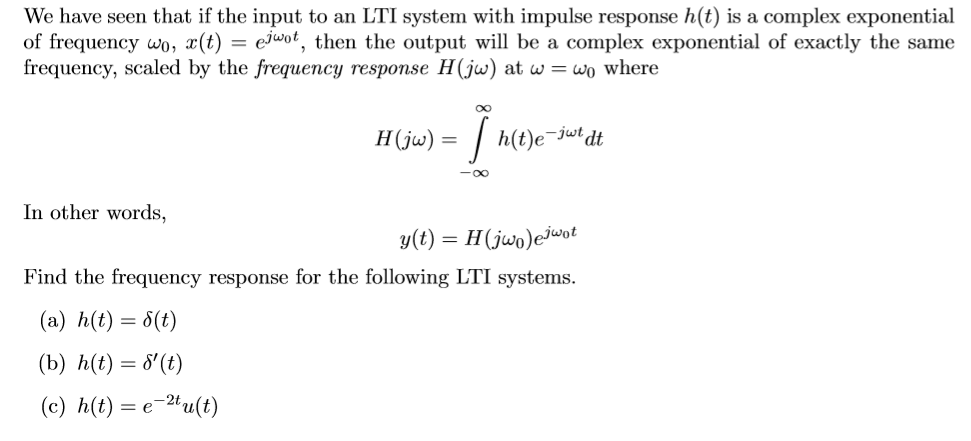 Solved We have seen that if the input to an LTI system with | Chegg.com