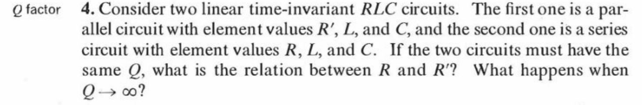 Solved Consider two linear time-invariant RLC circuits. The | Chegg.com