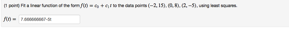 Solved Fit a linear function of the form f(t) = c_0 + c_1 t | Chegg.com