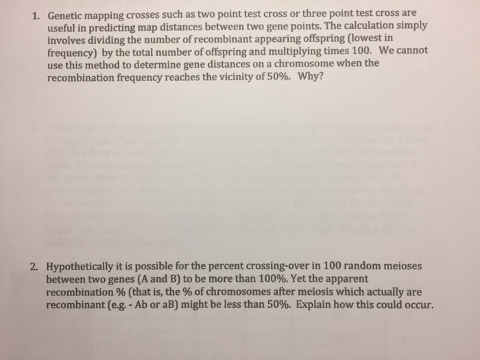 Solved 1. Genetic mapping crosses such as two point test | Chegg.com
