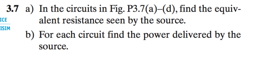 Solved 3.7 a) In the circuits in Fig. P3.7(a)-(d), find the | Chegg.com