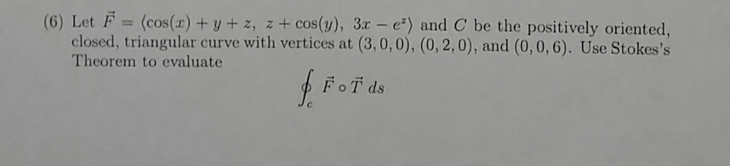 Solved Let vector F = (cos (x) + y + z, z + cos (y), 3x - | Chegg.com