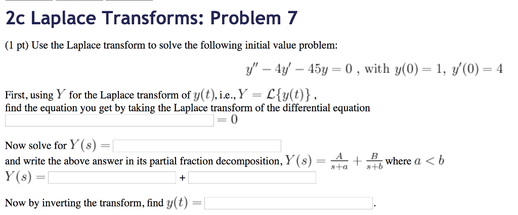 Solved 2c Laplace Transforms: Problem 7 (1 pt) Use the | Chegg.com