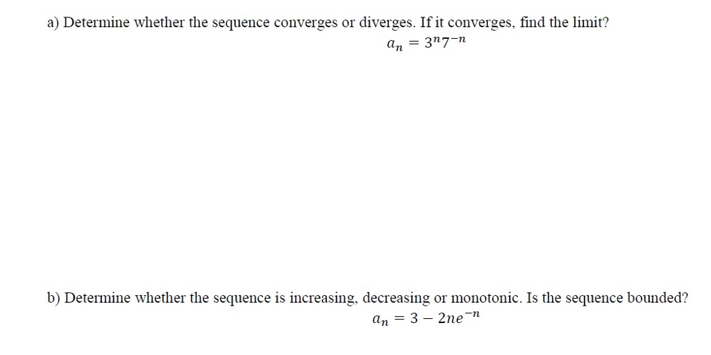 Solved a) Determine whether the sequence converges or | Chegg.com