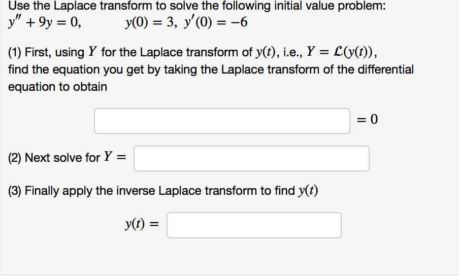 Solved Use the Laplace transform to solve the following | Chegg.com