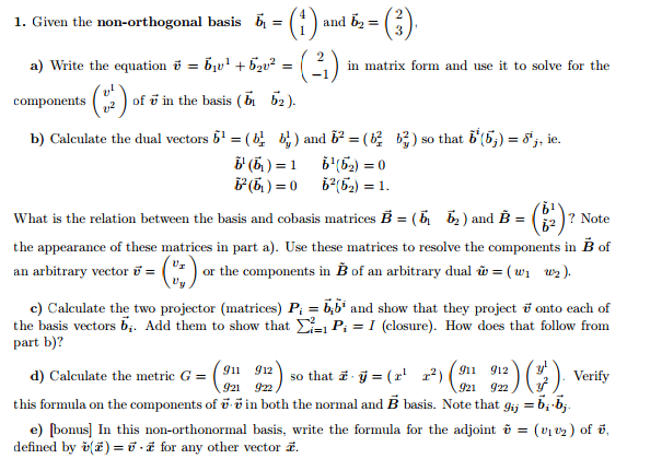 Solved Given the non-orthogonal basis = (4 1) and = (2 3). | Chegg.com