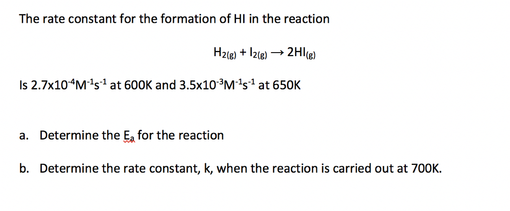 Solved The rate constant for the formation of HI in the | Chegg.com