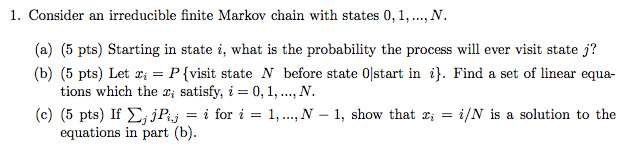 Consider an irreducible finite Markov chain with | Chegg.com