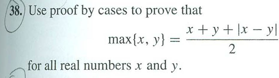 Solved Use proof by cases to prove that max{x, y} = x + y + | Chegg.com