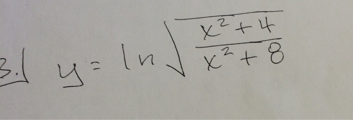y = ln square root x^2 + 4/x^2 + 8 | Chegg.com
