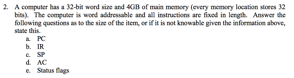 Solved A Computer Has A 32 Bit Word Size And 4gb Of Main