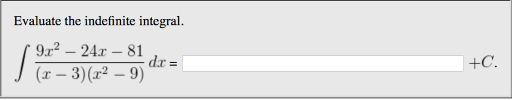 Solved Evaluate the indefinite integral. JH-211-81 dr dx= +C | Chegg.com
