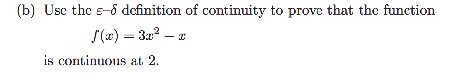 Solved Use the epsilon-delta definition of continuity to | Chegg.com