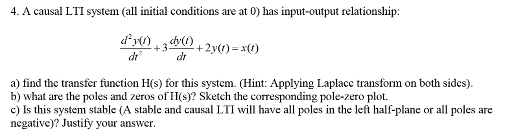 Solved 4 A Causal Lti System All Initial Conditions Are At