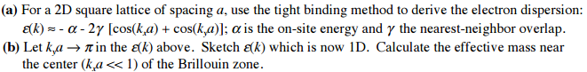 Solved For a 2D square lattice of spacing a, use the tight | Chegg.com
