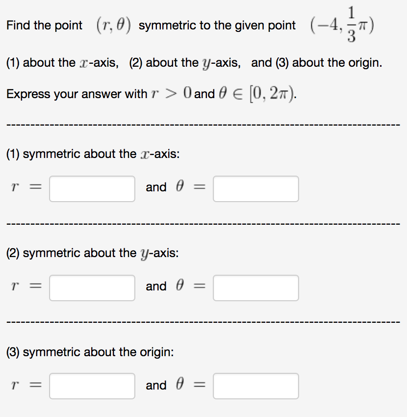 Solved Find the point (r, θ) symmetric to the given point | Chegg.com