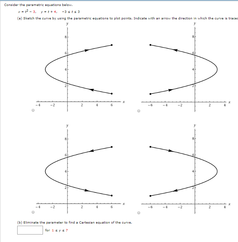 Solved Consider the parametric equations below. (a) Sketch | Chegg.com Solved Consider the parametric equations below. (a) Sketch | Chegg.com