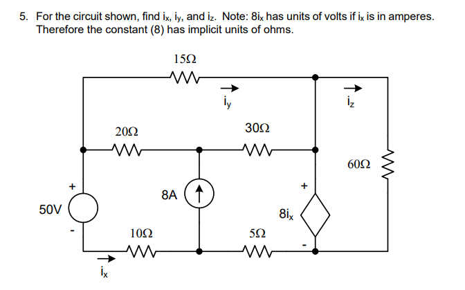 Solved For The Circuit Shown Find I X I Y And I Z