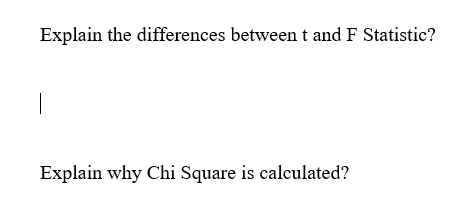 Solved Explain the differences between t and F Statistic? | Chegg.com