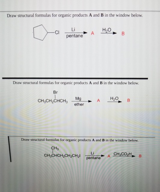 Solved Draw structural formulas for organic products A and B | Chegg.com