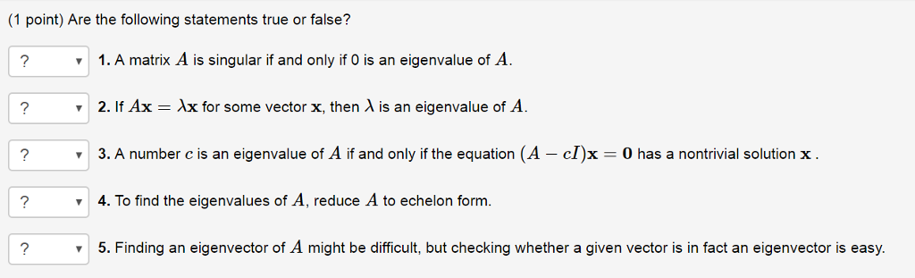 Solved (1 point) Are the following statements true or false? | Chegg.com