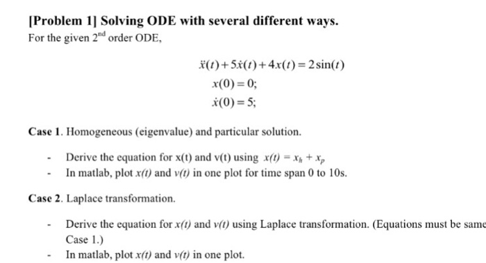 Solved Solving ODE with several different ways. For the | Chegg.com