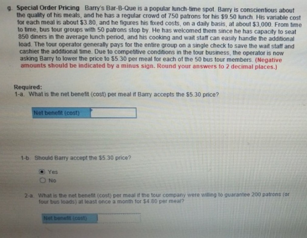 Solved g. Special Order Pricing Barry's Bar-B-Que is a | Chegg.com