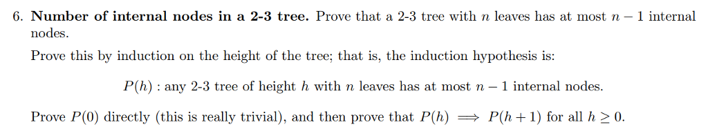 Solved 6. Number of internal nodes in a 2-3 tree. Prove that | Chegg.com