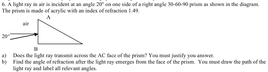 Solved 6 A Light Ray In Air Is Incident At An Angle 20 On Chegg solved-6-a-light-ray-in-air-is-incident-at-an-angle-20-on-chegg