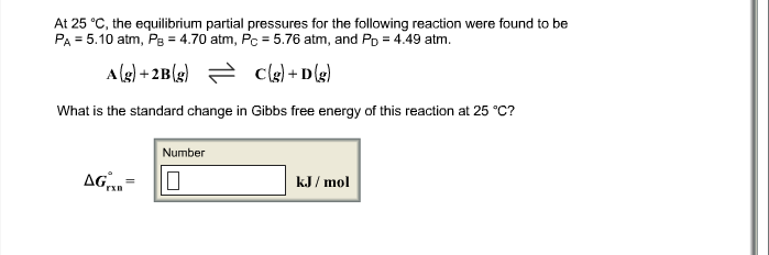 Solved At 25 degree C, the equilibrium partial pressures for | Chegg.com