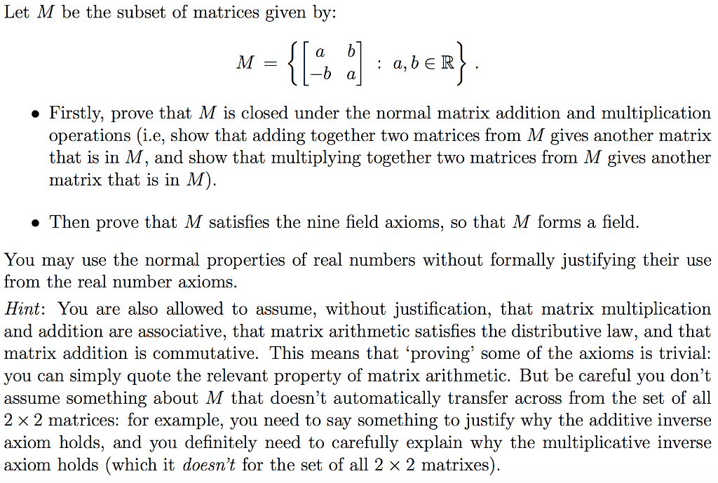 Solved Let M be the subset of matrices given by: M = {[a b | Chegg.com
