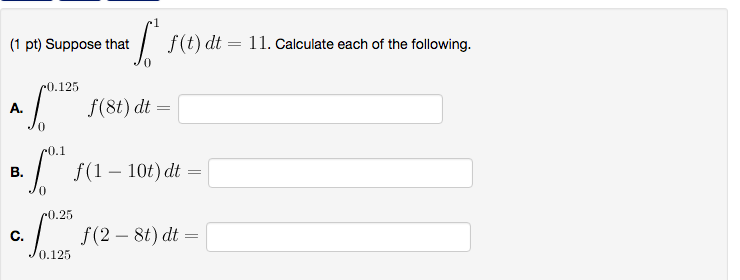 Solved Suppose that integral_0^1 f(t) dt = 11. Calculate | Chegg.com