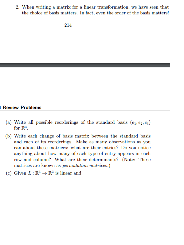 Solved When writing a matrix for a linear transformation, we | Chegg.com