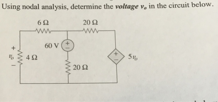 Solved Using nodal analysis, determine the voltage v_o n the | Chegg.com