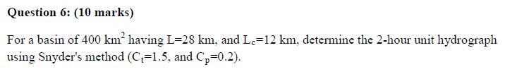 Solved For a basin of 400 km^2 having L = 28 kin. and L_c = | Chegg.com