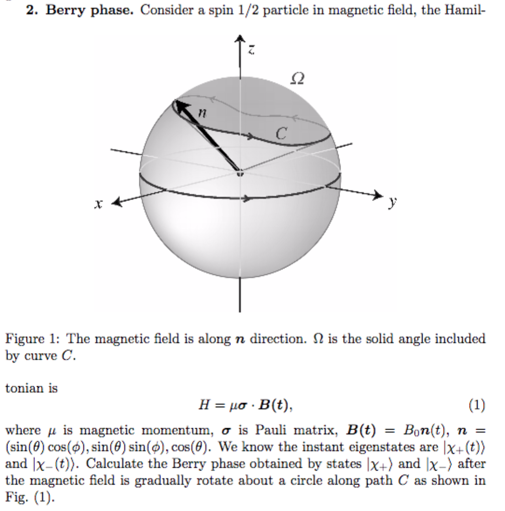 2. Berry phase. Consider a spin 1/2 particle in | Chegg.com 2. Berry phase. Consider a spin 1/2 particle in | Chegg.com