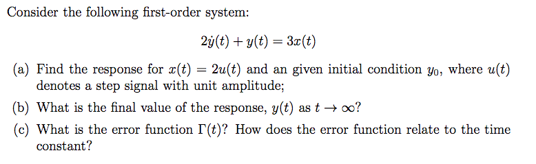 Solved Consider the following first-order system: 29(t) + | Chegg.com