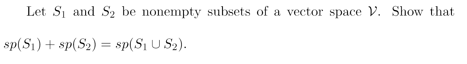 Solved Let S1 and S2 be nonempty subsets of a vector space | Chegg.com
