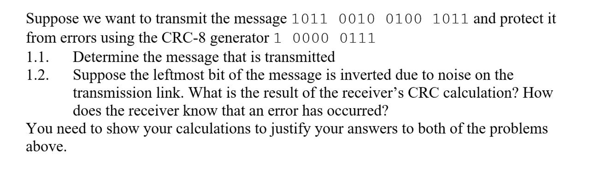 Solved Suppose we want to transmit the message 1011.0010 | Chegg.com