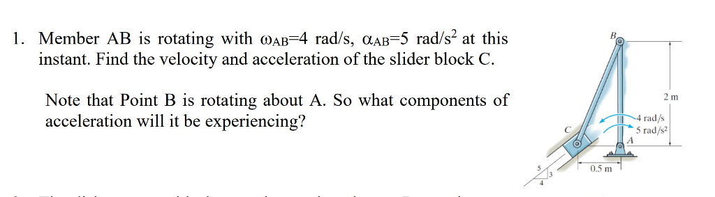 Solved Member AB is rotating with omega_AB = 4 rad/s, | Chegg.com Solved Member AB is rotating with omega_AB = 4 rad/s, | Chegg.com