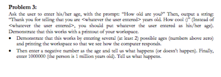 Solved Problem 2: Ask the user to enter his/her name, with | Chegg.com