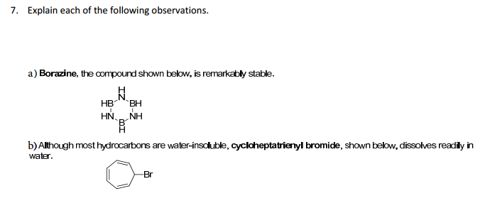 Solved: Explain Each Of The Following Observations. Borazi... | Chegg.com