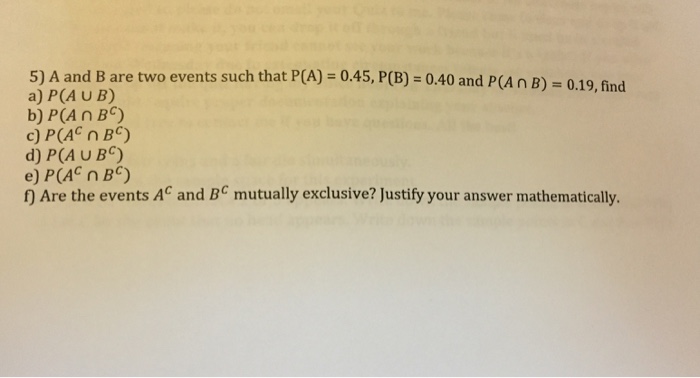 Solved 5) A and B are two events such that P(A) = 0.45, P(B) | Chegg.com