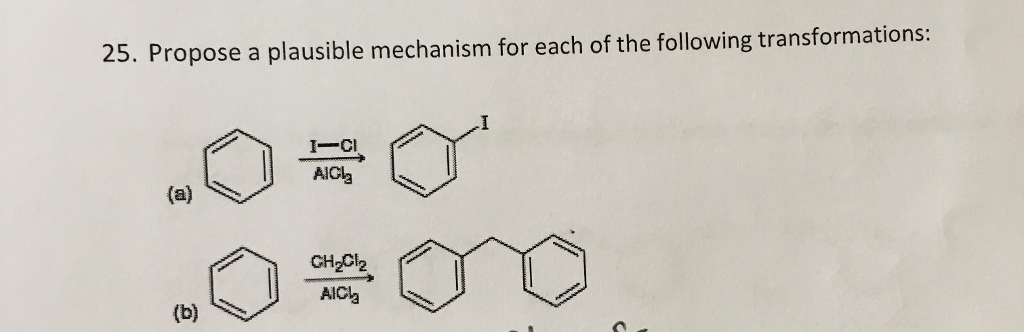 Solved 25. Propose a plausible mechanism for each of the | Chegg.com