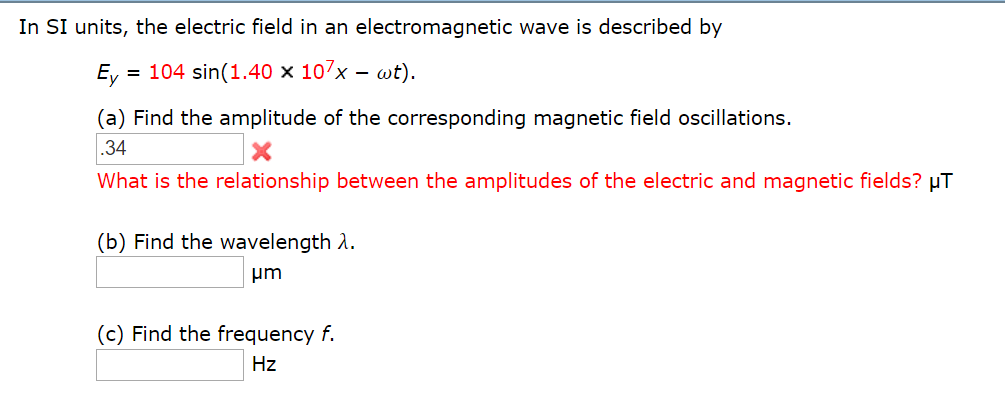Solved In SI units, the electric field in an electromagnetic | Chegg.com
