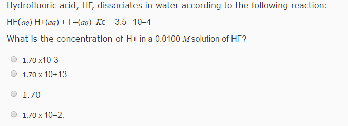 Solved Hydrofluoric acid, HF, dissociates in water according | Chegg.com